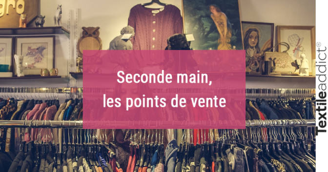 Seconde main, où acheter ses vêtements d’occasion ? - Textile Addict