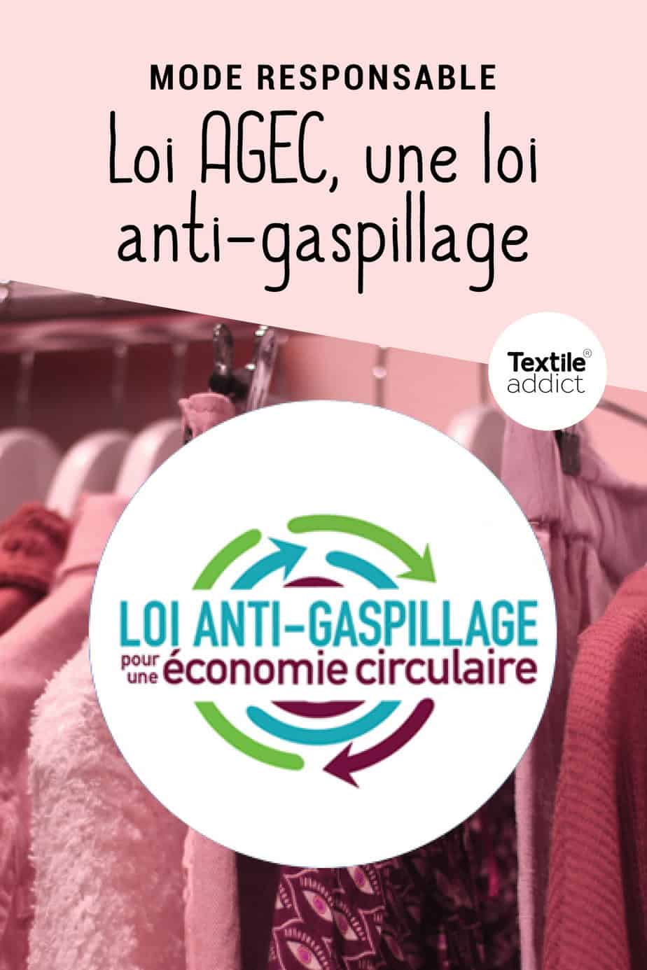 Loi AGEC, une loi anti-gaspillage pour une filière mode et textile plus ...